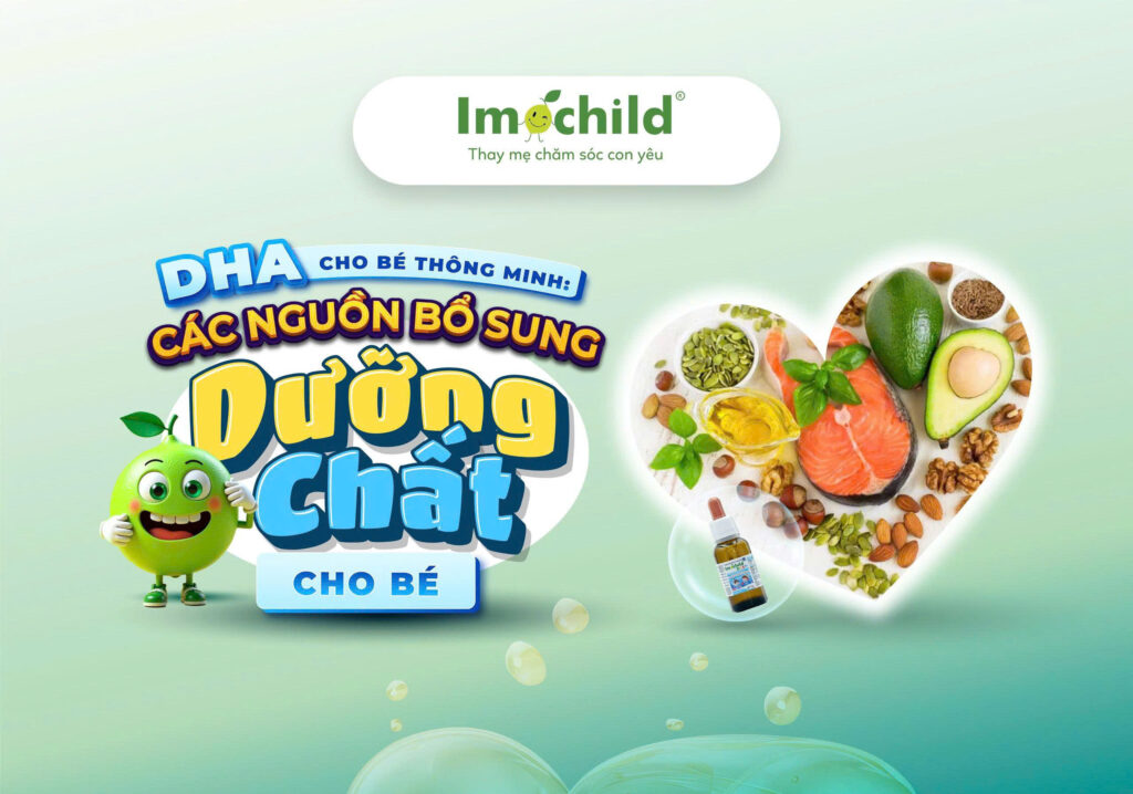 DHA Cho Bé Thông Minh: 3 Nguồn Bổ Sung Dưỡng Chất Cho Bé | Imochild.com